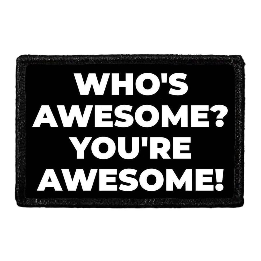 Who's Awesome? You're Awesome! - Removable Patch - Etsy