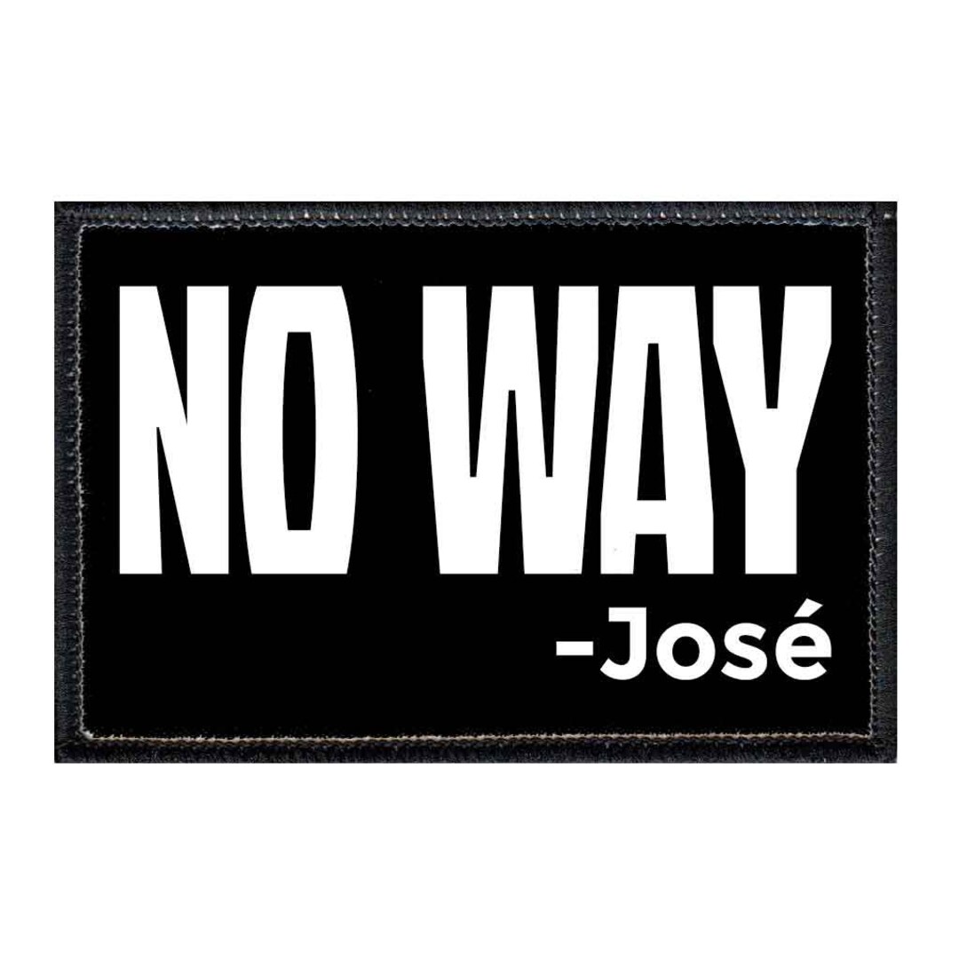 No Way José Bold Black Background Removable Patch - Etsy