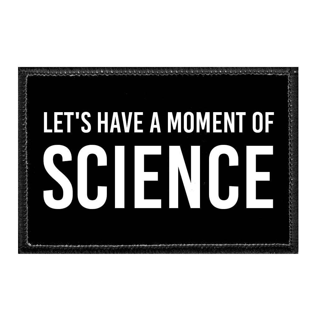 Let's Have A Moment of Science Removable Patch - Etsy