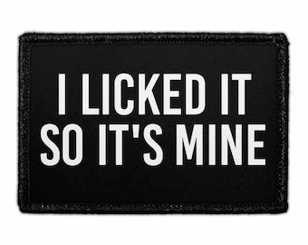 I LICKED IT so It's Mine 4" X 1.5" Funny Iron on Patch (6903) (C52) - Etsy