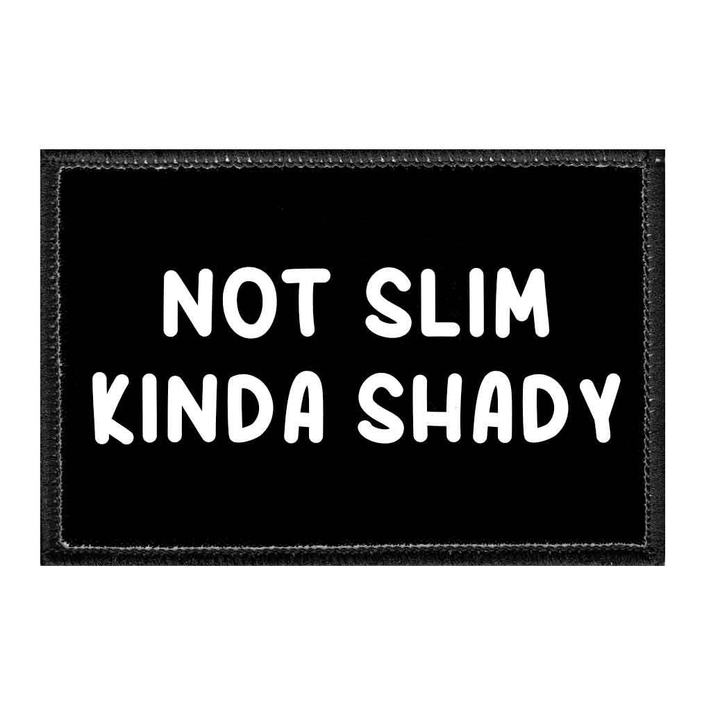 Not Slim Kinda Shady Removable Patch - Etsy