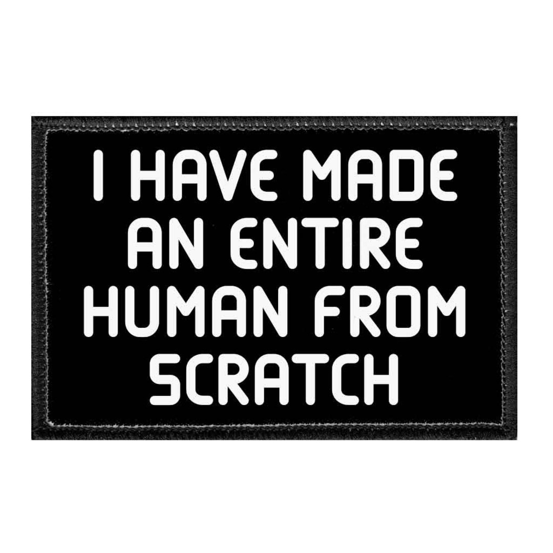 I Have Made an Entire Human From Scratch Removable Patch - Etsy