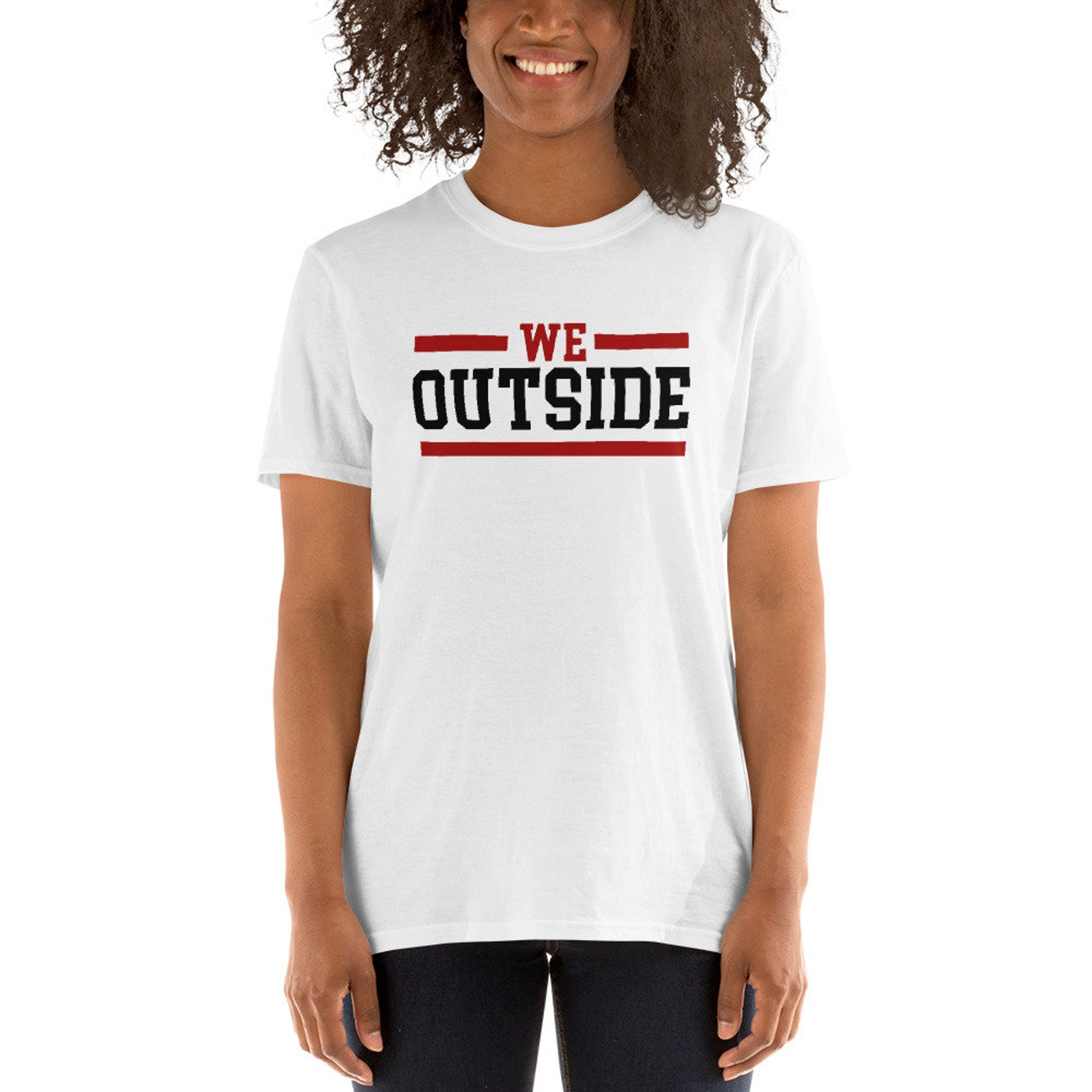We Outside Short-sleeve Unisex T-shirt Funny Tee - Etsy