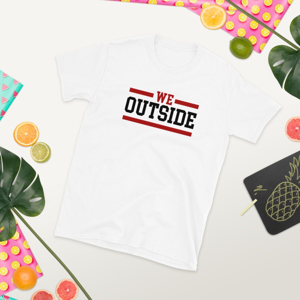 We Outside Short-sleeve Unisex T-shirt Funny Tee - Etsy UK