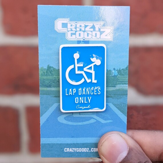 Lap Dances Only Enamel Pin Handicap Parking Only Pin Pins - Etsy