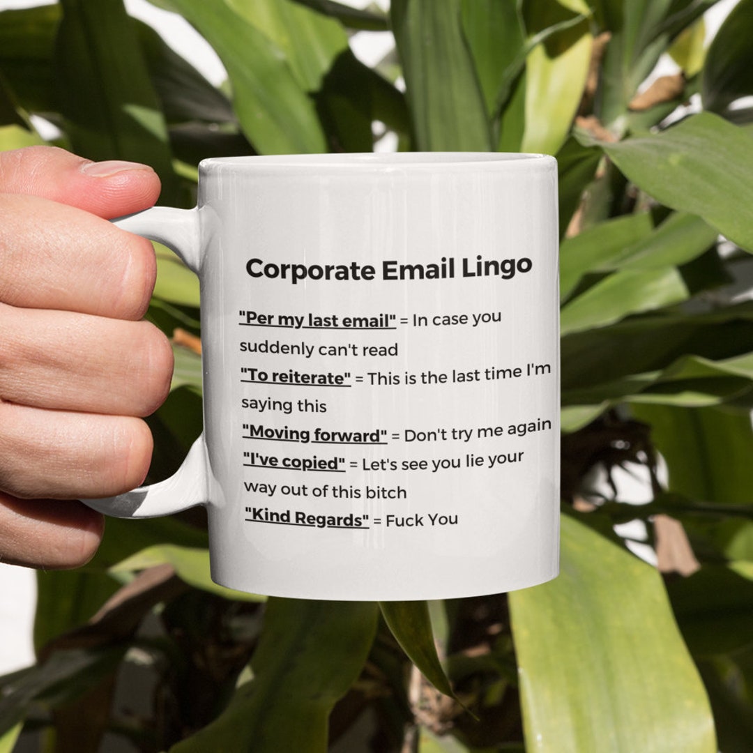Corporate Email Lingo Mug Funny Mug Office Humor Gift for Him Gift for ...