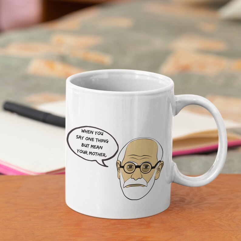 Psychiatrist Mug Psychiatry Gifts Freudian Slip Mug Freud - Etsy Australia