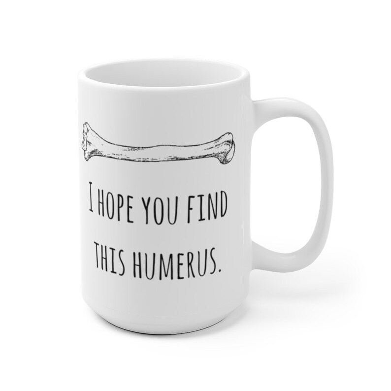 I Hope You Find This Humerus Mug, Med School Graduation, Medical ...