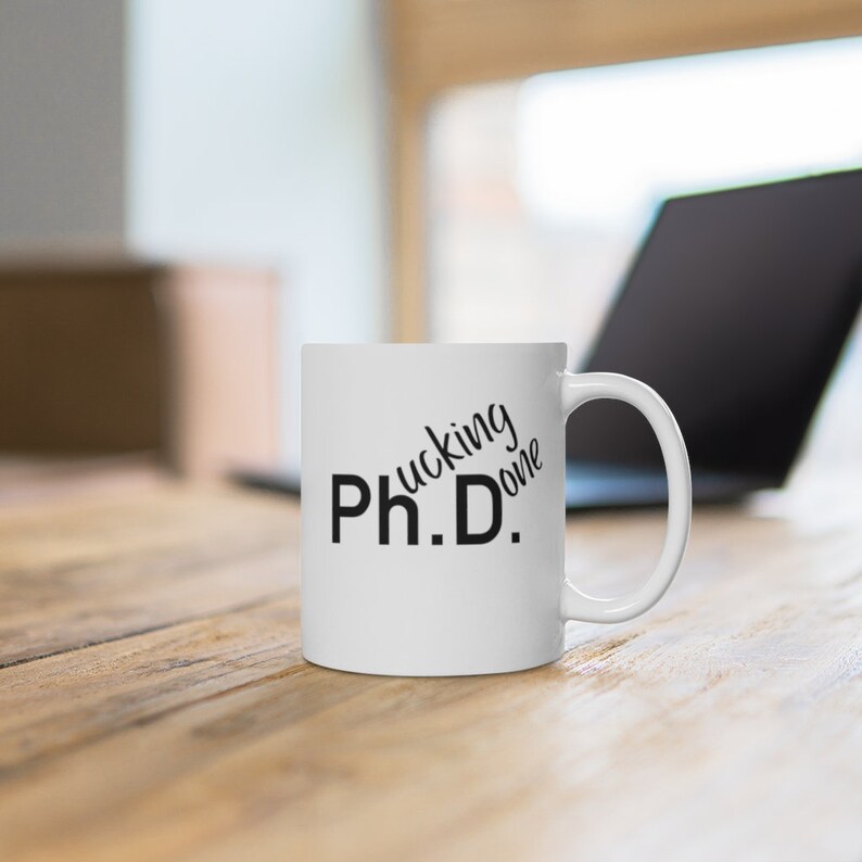 Phucking Done Phd Graduation Funny Coffee Mug Gift Doctorate | Etsy
