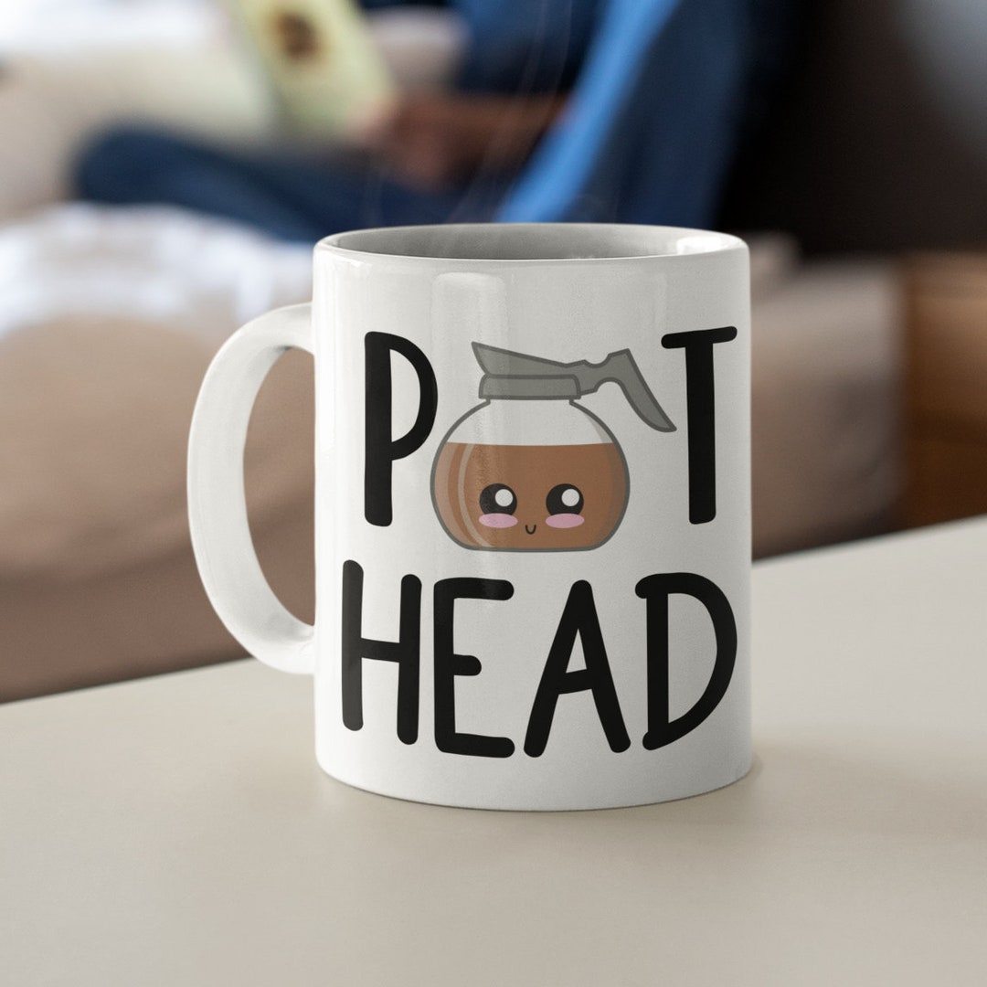 Pot Head Mug, Coffee Lover Mug, Big Coffee Mug, Big Tea Mug - Etsy