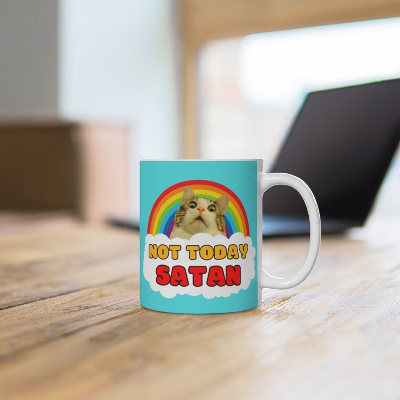 Not Today Satan, Rainbow Colorful Cat Mug, Meme Mug, Funny Cat Meme Mug ...