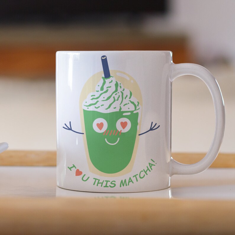 Matcha Coffee Mug Funny I Love You so Matcha Pun Gift Cute - Etsy