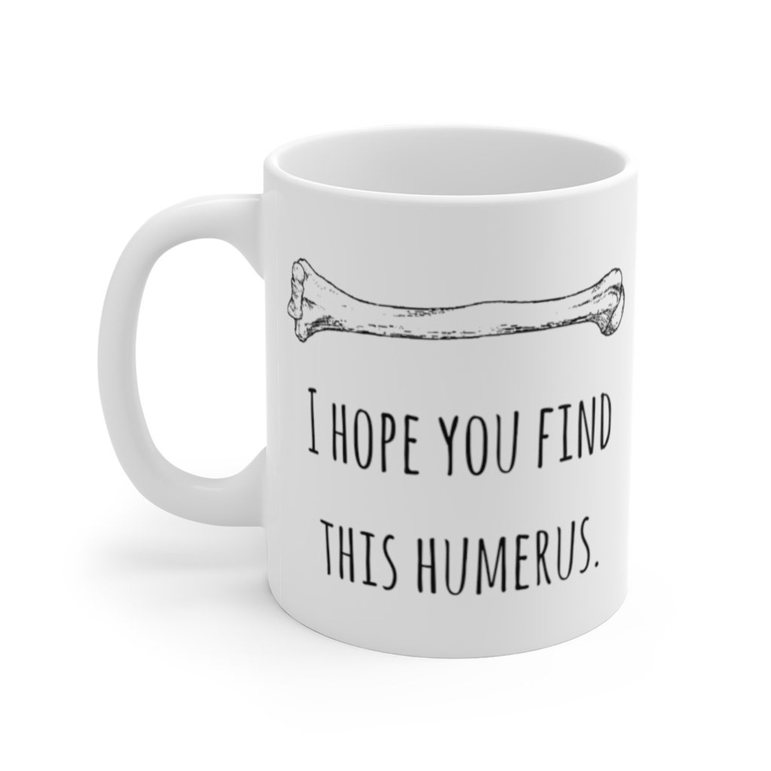 I Hope You Find This Humerus Mug, Med School Graduation, Medical ...
