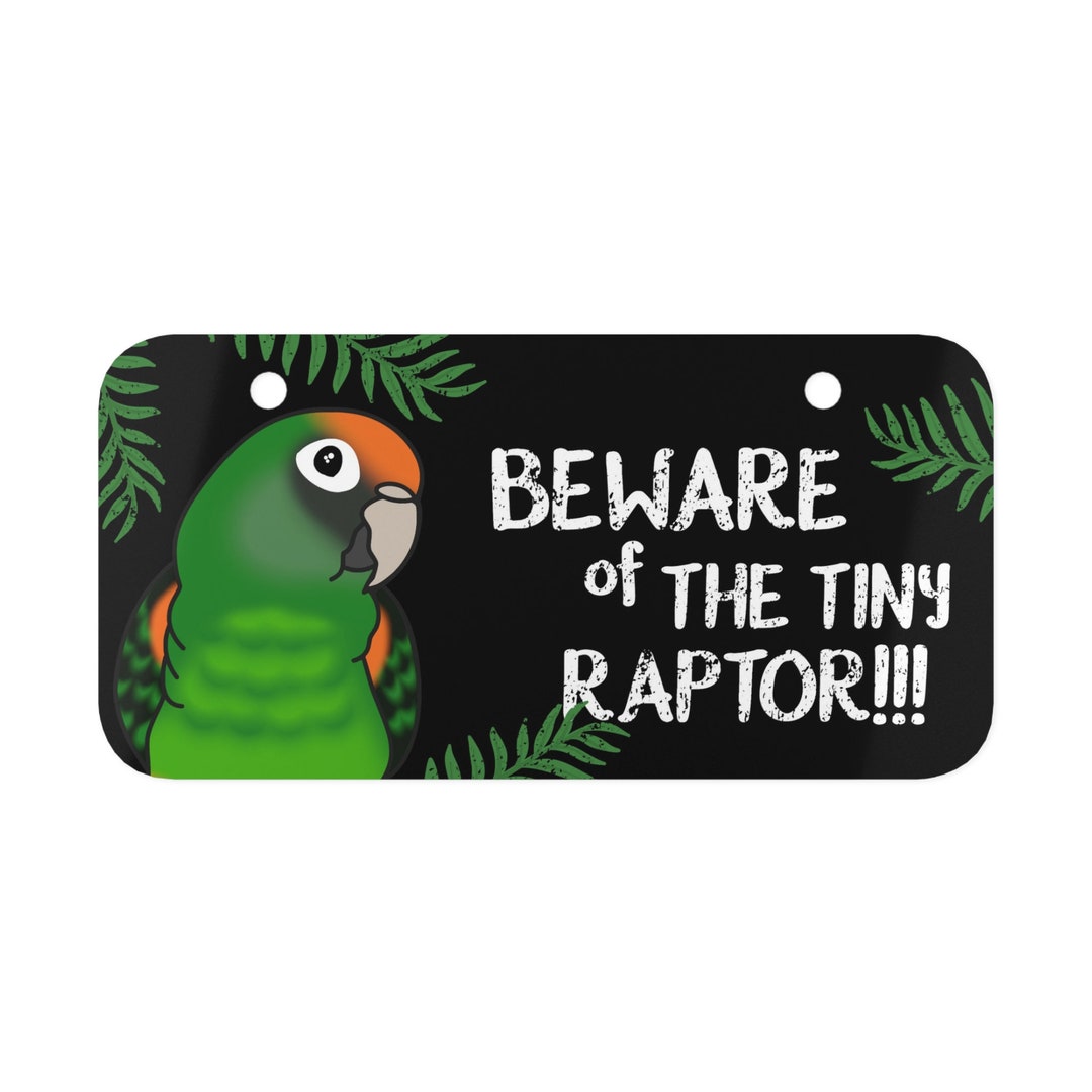 Beware of the Tiny Raptor Jardine's Parrot Metal Plate, Funny Parrot ...