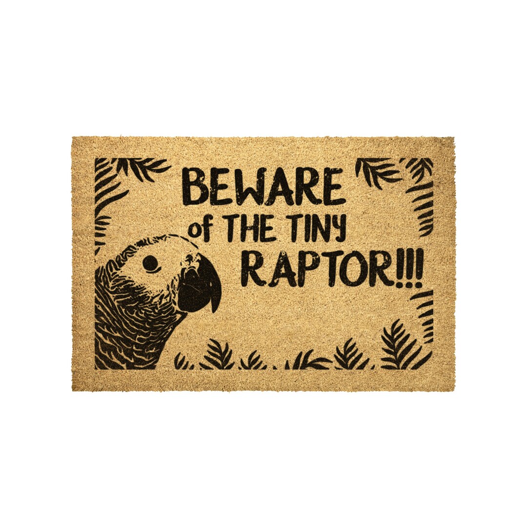 Beware of the Tiny Raptor Mat Funny African Grey Outdoor Mat - Etsy