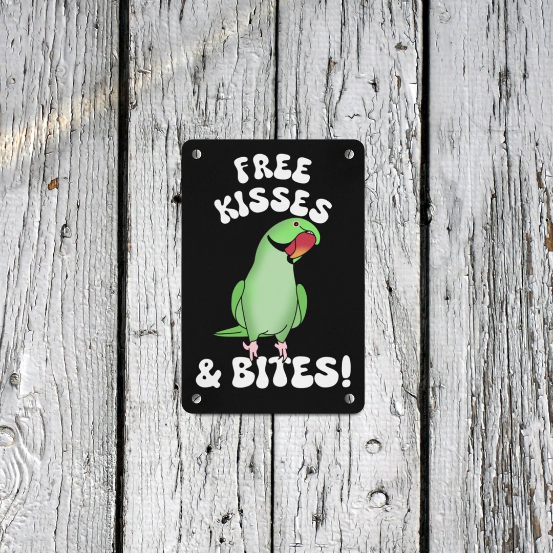 Free Kisses & Bites Metal Sign, Green Indian Ringneck Sign for Cage ...