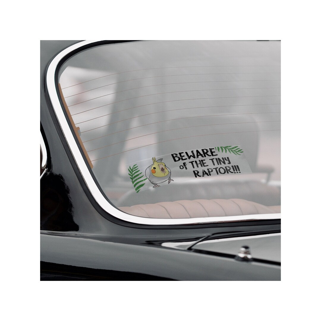 Beware of the Tiny Raptor Cockatiel Bumper Sticker - Etsy