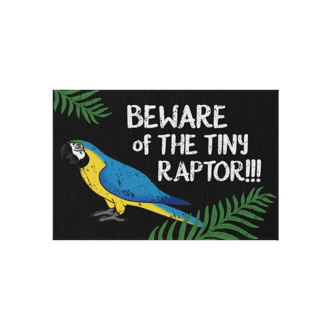 Beware of the Tiny Raptor Blue Gold Macaw Doormat, Birb Memes Product ...