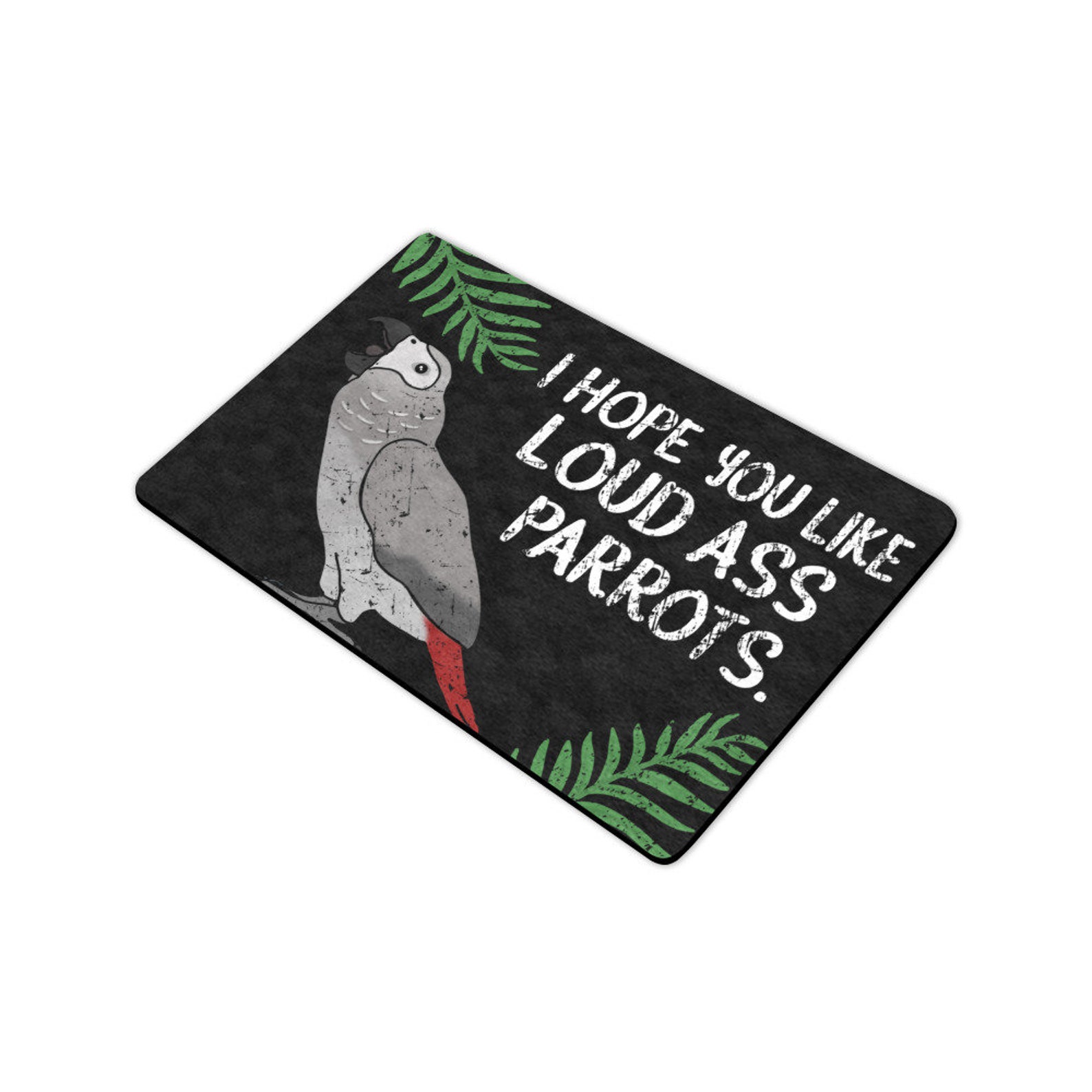 I Hope You Like Loud Ass Parrots African Grey Doormat Birb | Etsy