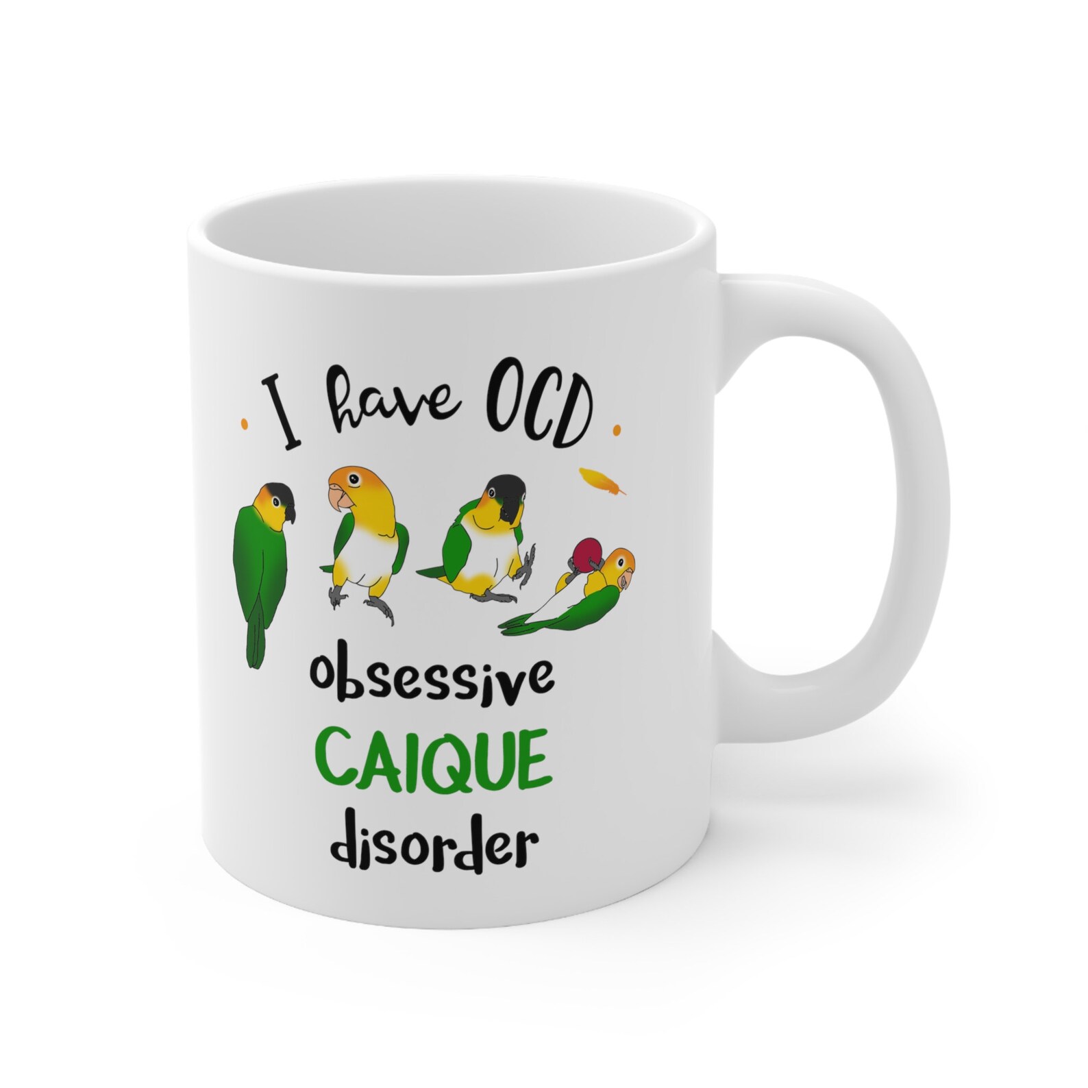 OCD Caique 11 Oz Mug, Caique Cute Mug, Bird Lover Gift, Parrot Funny ...