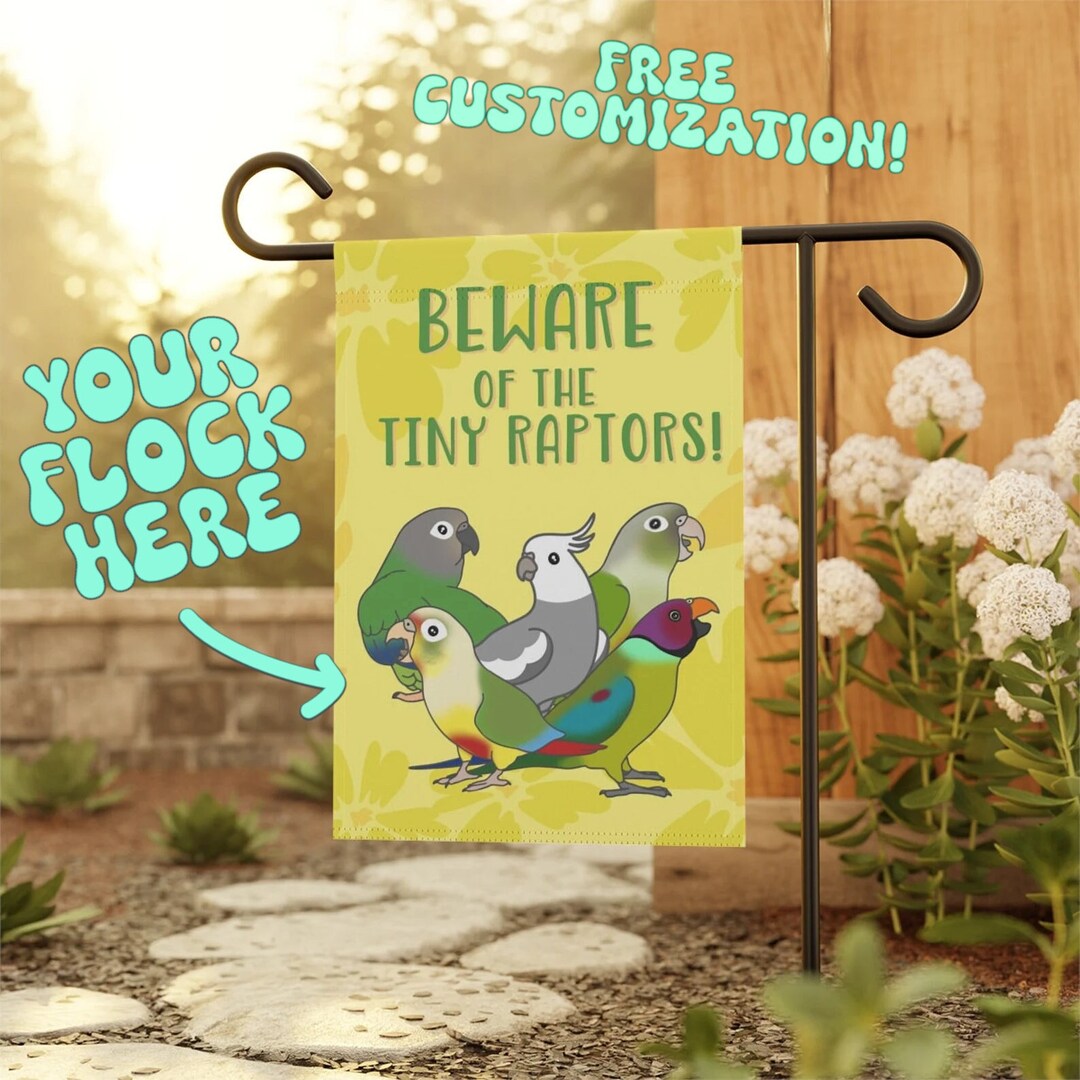 Custom Parrot Garden Flag: Beware of Tiny Raptors, Funny Bird Decor - Etsy