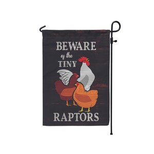 Beware of the Tiny Raptors Chicken Garden Flag, Funny Chickens Flag ...