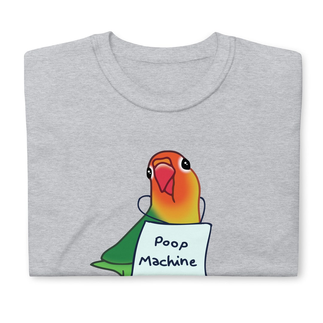 Poop Machine Fischer's Lovebird T-shirt, Cute Parrot Owner Tee, Funny ...