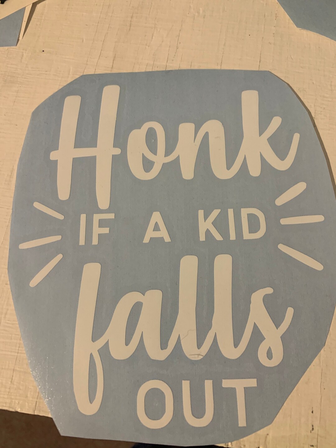 Honk If A Kid Falls Out Car Decal, Funny Car Decal, Funny Car Window ...