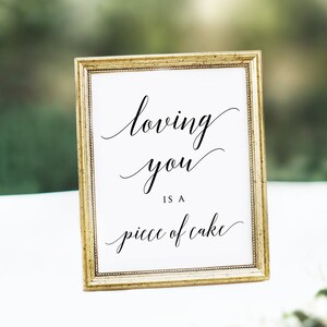 Loving You is A Piece of Cake, Printable Wedding Cake Sign, Birthday ...