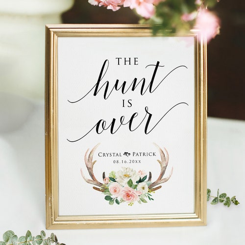 The Hunt is Over Wedding Signs the Hunt is Over Sign - Etsy