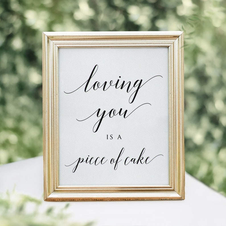 Loving You is A Piece of Cake Printable Wedding Cake Sign - Etsy