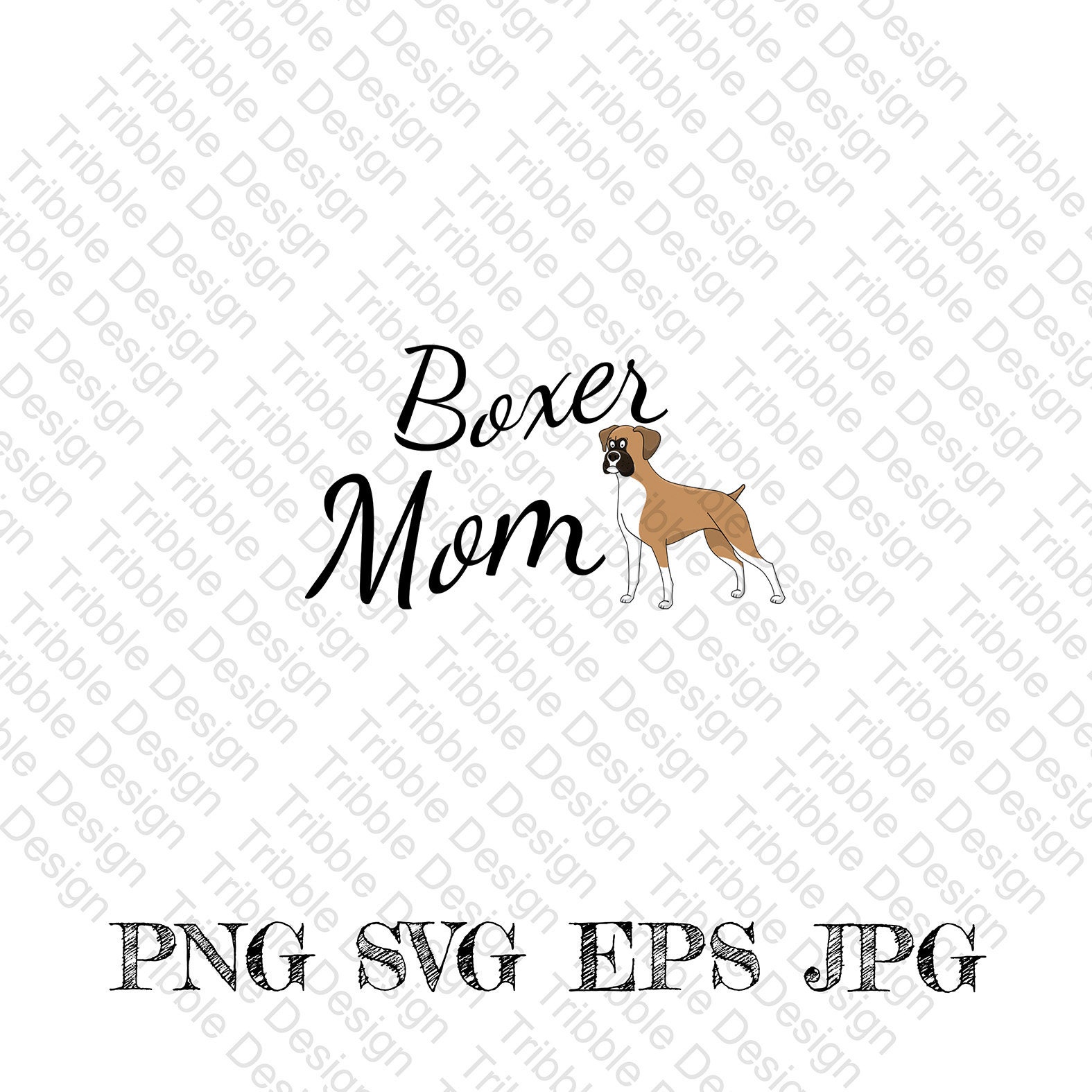 Boxer Mum SVG - Boxer Mom SVG - Boxer Mom Decal - Boxer Svg Cuts - Cut ...