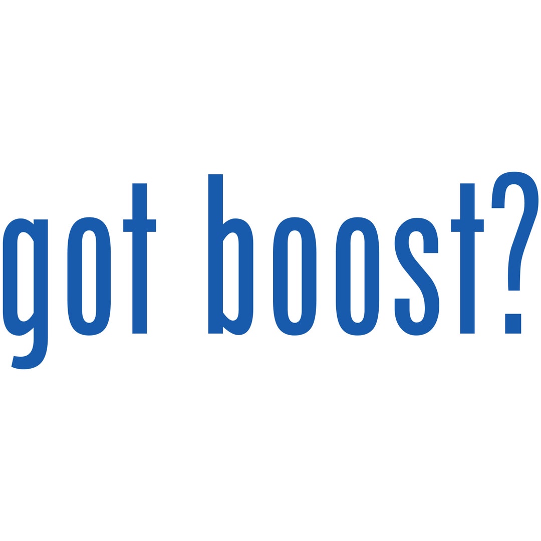 Got Boost ? Vinyl Decal Car Truck Window Bumper Sticker Select Color ...