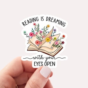 reading is dreaming with open eyes explanation