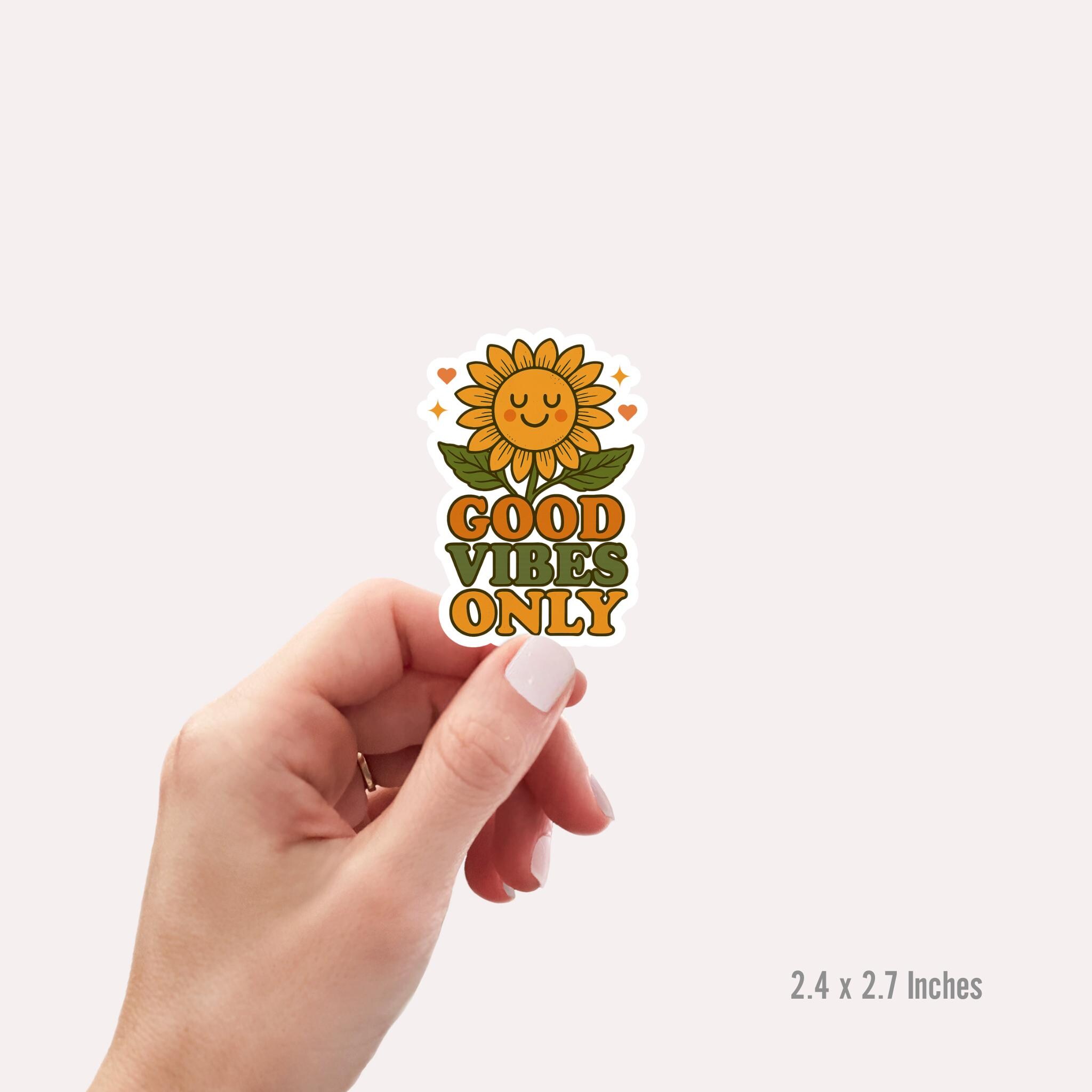 Good Vibes Only Sticker, Cute Flowers Sticker, Motivational Sticker ...