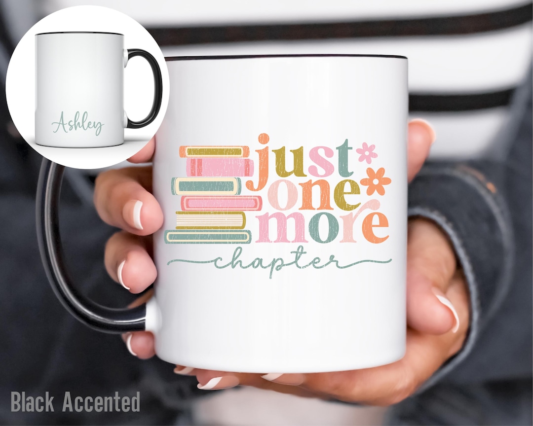 Personalized Just One More Chapter Mug, Custom Floral Book Coffee Mug ...