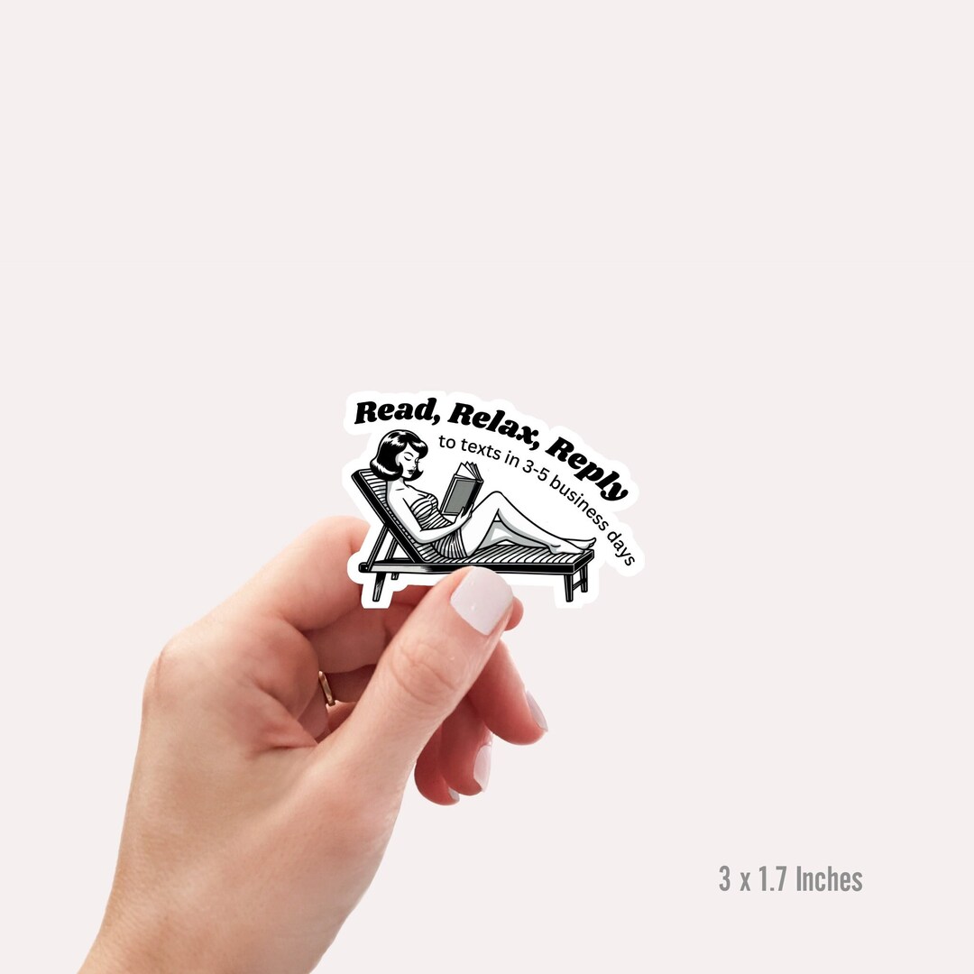 Read Relax Reply to Texts in 3-5 Business Days, Retro Book Sticker ...