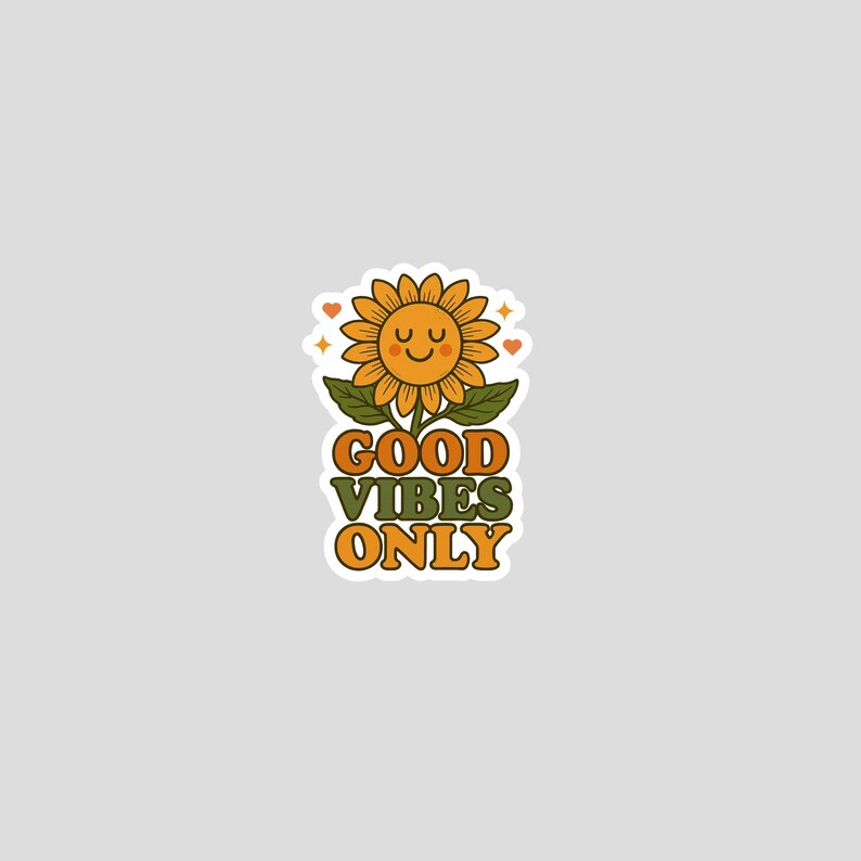 Good Vibes Only Sticker, Cute Flowers Sticker, Motivational Sticker ...