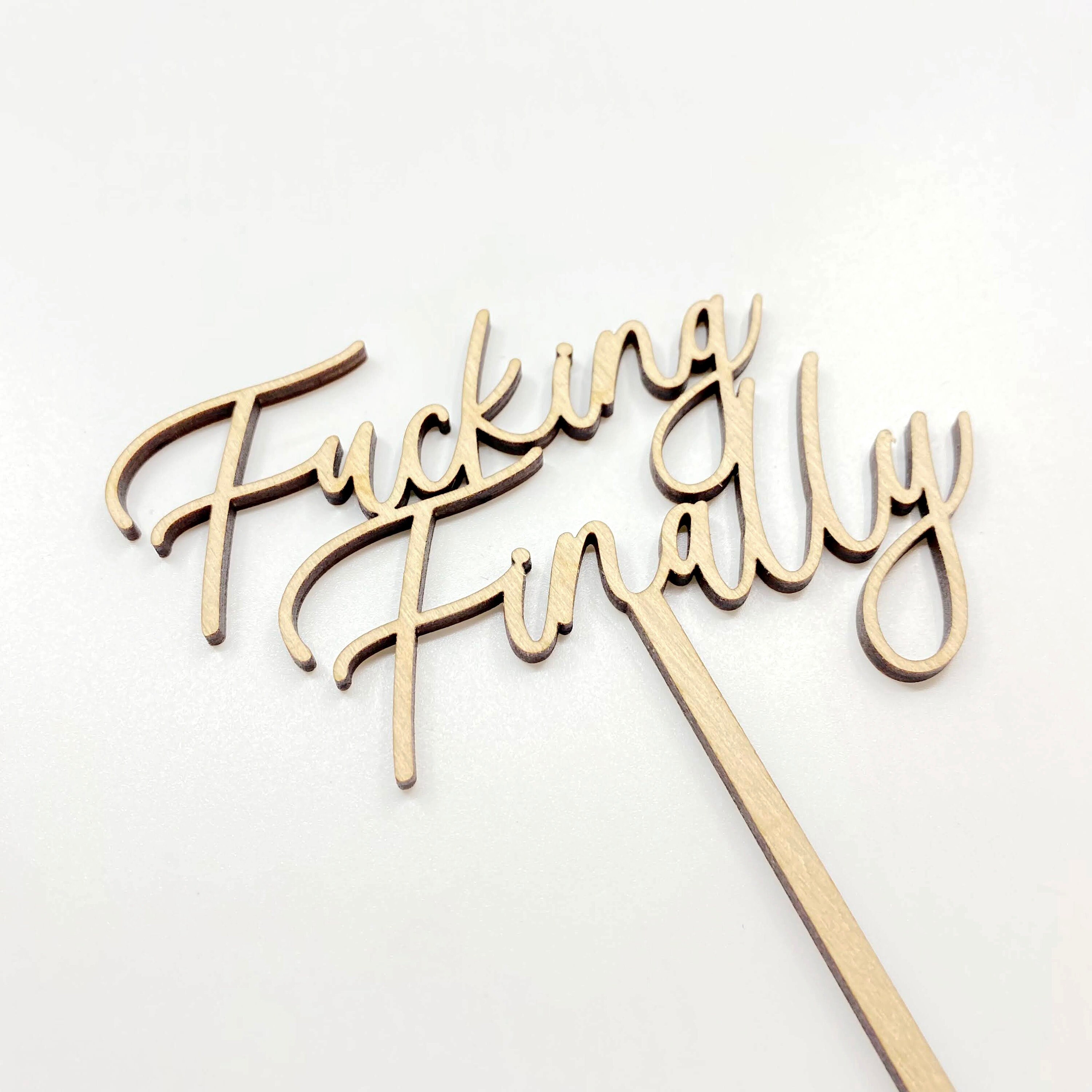 Wedding Cake Topper Fucking Finally Cake Topper Engagement - Etsy