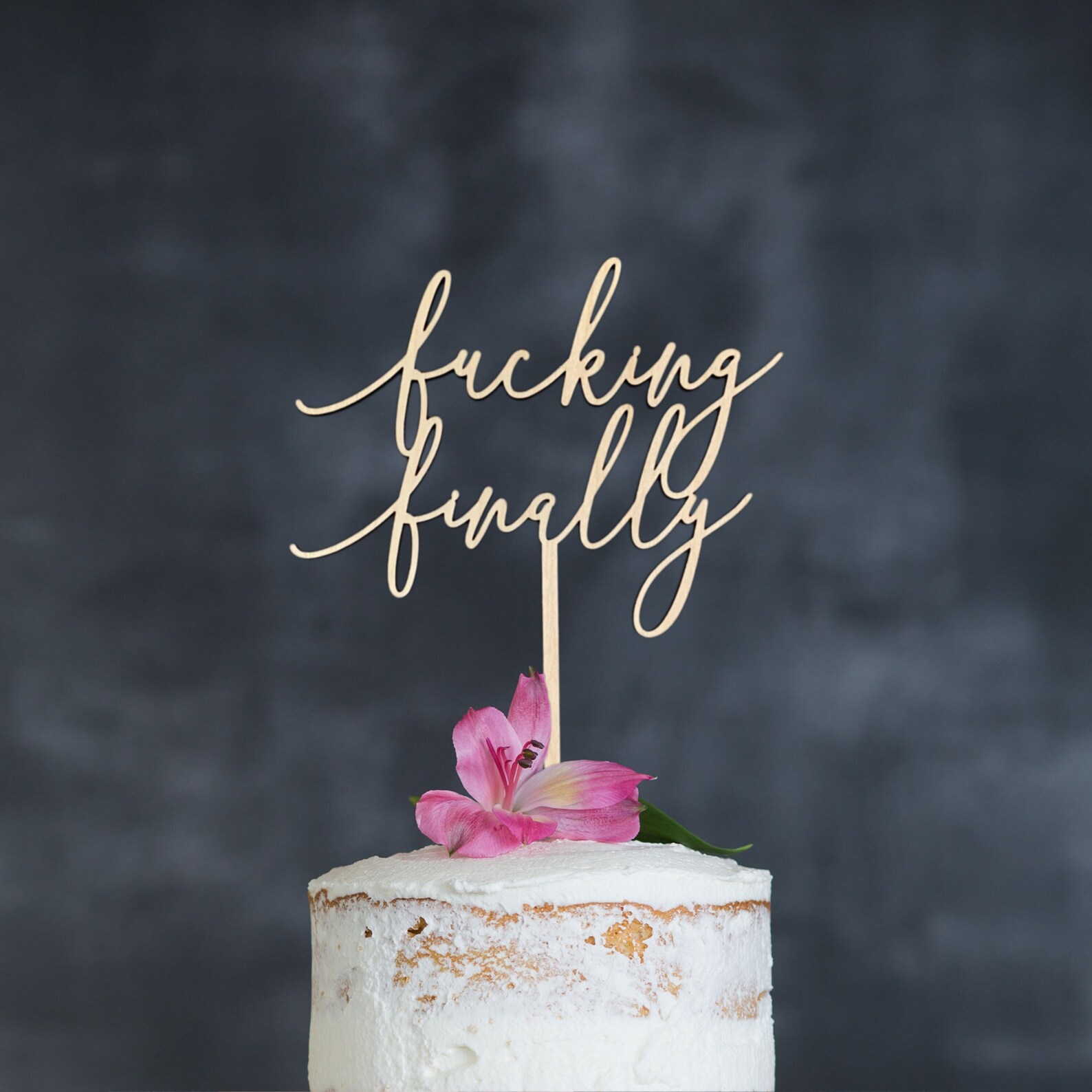 Fucking Finally Cake Topper Wedding Cake Topper Engagement | Etsy