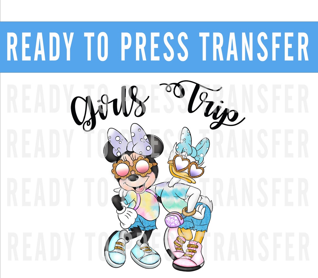 Disney Girls Trip DTF Transfer - Ready to Press -transfers for Shirts ...