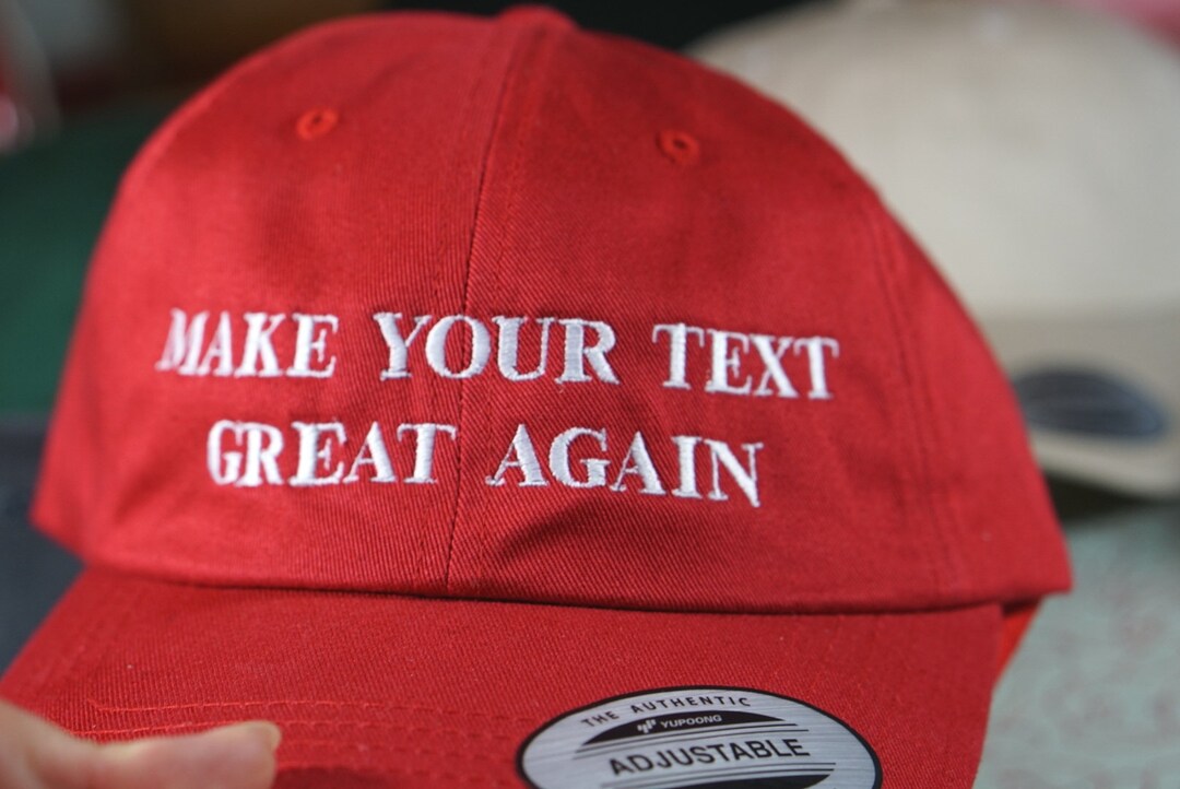 Add Your Text Hat !!! Make YOUR TEXT Great Again CUSTOM Embroidered ...