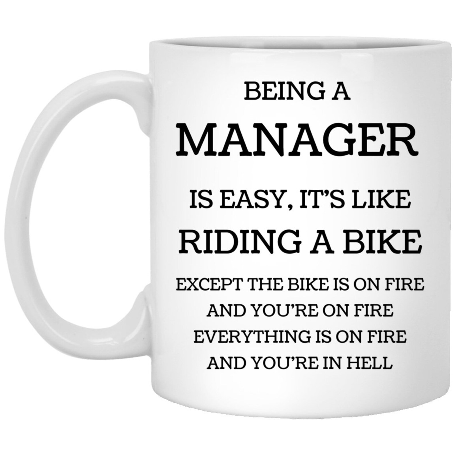 Being A Manager is Easy It's Like Riding a Bike Funny 11 Oz & 15 Oz ...