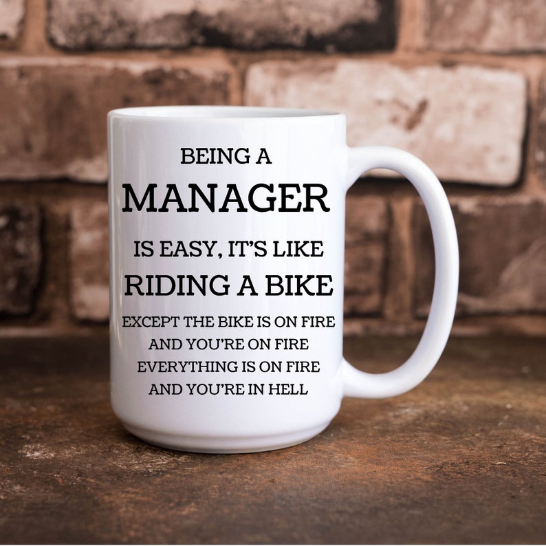 Being A Manager is Easy It's Like Riding a Bike Funny 11 Oz & 15 Oz ...