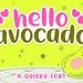 Hello Avocado Font - Cute Font, Bold Display Font, Sticker Font, Poster Font, Social Media Font ...