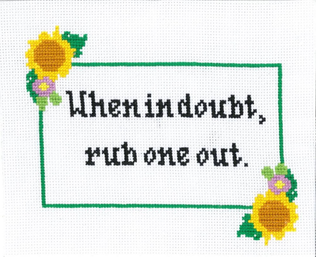 When in Doubt, Rub One Out Cross Stitch Ready to Frame - Etsy