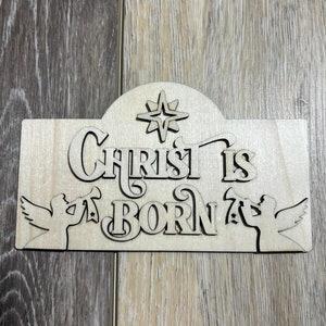 DIY Unfinished Christ is Born Interchangeable Sign for Mini ...