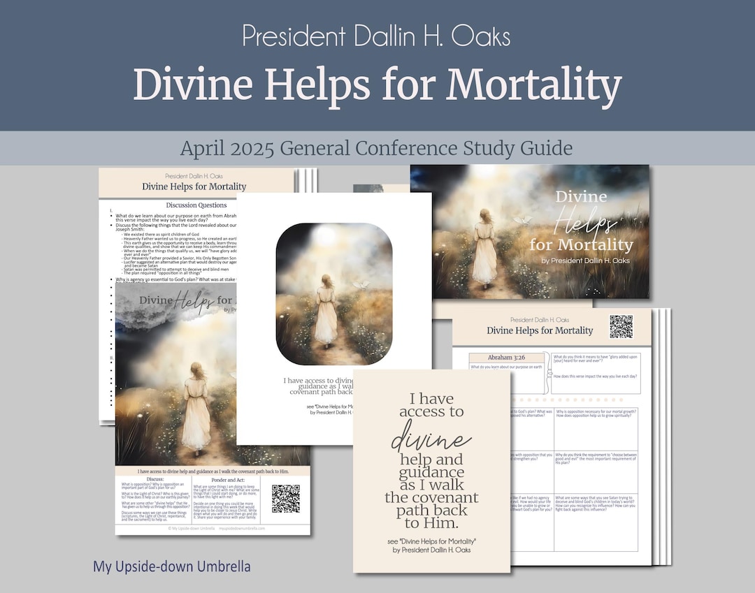 President Dallin H. Oaks - Divine Helps for Mortality - April 2025 ...