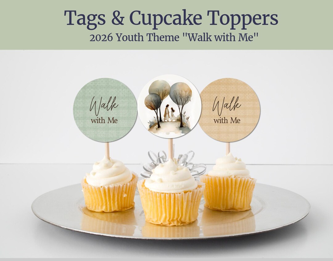 Walk With Me | Tags and Cupcake Toppers for Young Women 2026 LDS ...