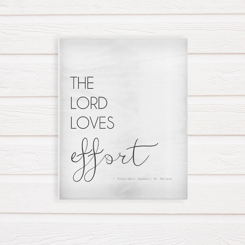 Russell M. Nelson Quote the Lord Loves Effort LDS Gifts - Etsy